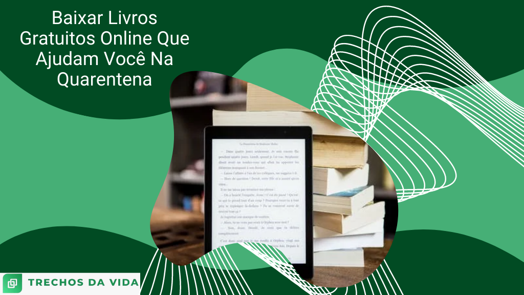 Baixar Livros Gratuitos Online que Ajudam na Quarentena